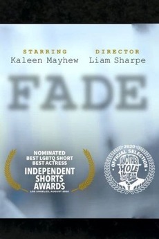 ‎Fade (2020) directed by Liam Sharpe • Film + cast • Letterboxd