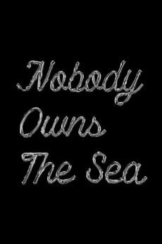 ‎Nobody Owns the Sea (2020) directed by Alicia Mersy • Reviews, film ...