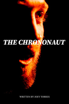 ‎The Chrononaut directed by Joey Torres • Film + cast • Letterboxd