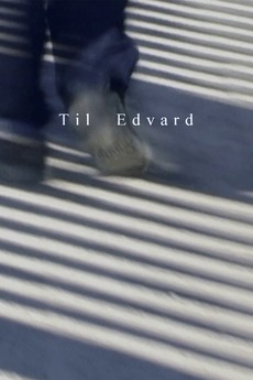 ‎Til Edvard (2002) directed by Jon Jost • Reviews, film + cast • Letterboxd