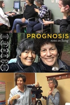 ‎Prognosis: Notes on Living (2021) directed by Debra Chasnoff • Reviews ...