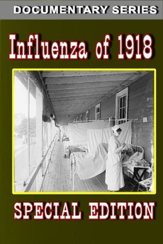 ‎Influenza of 1918 (Special Edition) (2016) directed by John Jones ...