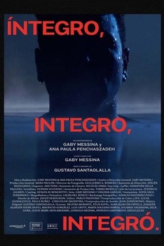 ‎Íntegro, Integro, Integró directed by Gaby Messina • Film + cast ...