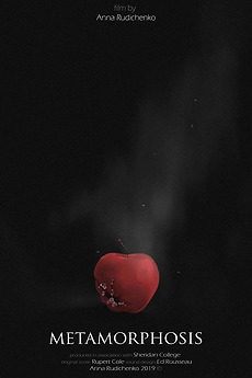‎Metamorphosis directed by Anna Rudichenko • Film + cast • Letterboxd