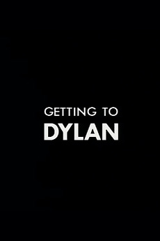 ‎Getting to Dylan (1987) directed by Christopher Sykes • Reviews, film ...