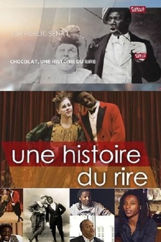‎Chocolat, une Histoire du Rire (2015) • Film + cast • Letterboxd