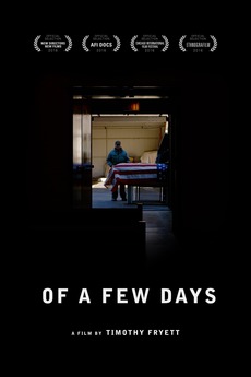 ‎Of a Few Days (2016) directed by Timothy Fryett • Film + cast • Letterboxd