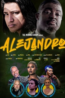 ‎Alejandro (2021) directed by Emmanuel Ndejito, Joseph Duke • Reviews ...