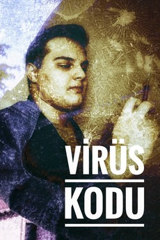 ‎VİRÜS KODU (2021) directed by Rıdvan Durmuş • Film + cast • Letterboxd