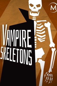 ‎Vampire Skeletons (2011) directed by Mark Fielder • Reviews, film ...