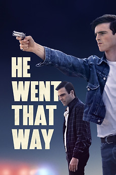 ‎He Went That Way (2023) directed by Jeff Darling • Reviews, film ...