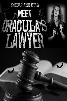 ‎Caesar and Otto meet Dracula’s Lawyer (2010) directed by Dave ...