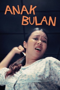 ‎Anak Bulan (2015) • Reviews, film + cast • Letterboxd