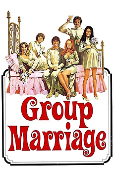 ‎Group Marriage (1973) directed by Stephanie Rothman • Reviews, film ...