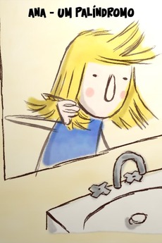 ‎Ana - A Palindrome (2013) directed by Joana Toste • Film + cast ...