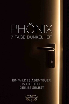 ‎PHÖNIX | 7 Days of Darkness • Film + cast • Letterboxd