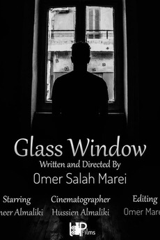 ‎Glass Window (2013) directed by Omer Salah Marei • Film + cast • Letterboxd