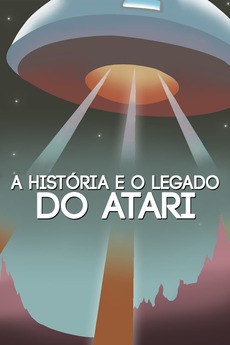 ‎A História e o Legado do Atari • Film + cast • Letterboxd