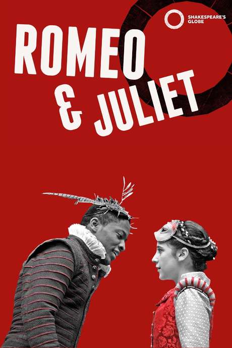 ‎Romeo and Juliet - Live at Shakespeare's Globe (2010) directed by ...