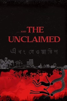 ‎And the Unclaimed (2013) directed by Debalina Majumder • Reviews, film ...