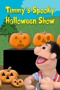 ‎Timmy's Spooky Halloween Show • Film + cast • Letterboxd