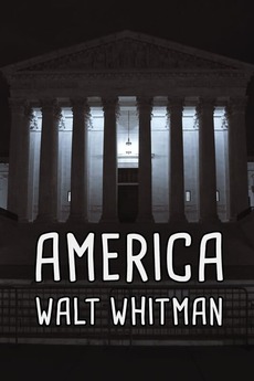 ‎America - Walt Whitman (2018) directed by H. Paul Moon • Film + cast ...