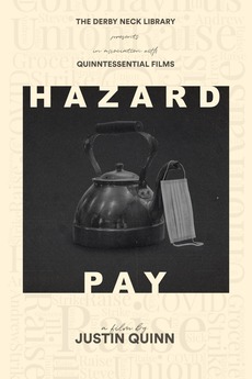 ‎Hazard Pay (2021) directed by Justin Quinn • Reviews, film + cast ...