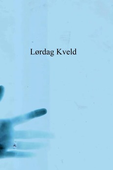 ‎Lørdag Kveld (2021) directed by Mathilda Taylor • Reviews, film + cast ...