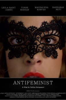 ‎Antifeminist (2019) directed by Sofija Sztepanov • Reviews, film + cast • Letterboxd