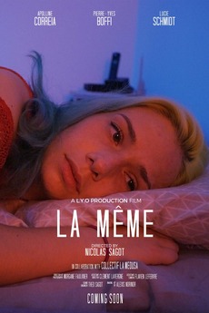 ‎La Même directed by Nicolas SAGOT • Film + cast • Letterboxd