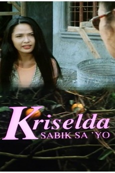 ‎Kriselda: Sabik sa iyo (1997) directed by Abbo De La Cruz • Film ...
