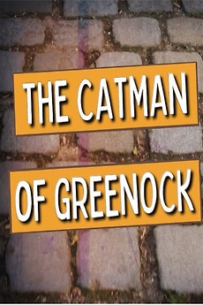 ‎Catman's Greenock (2018) directed by James Kearnie Beaton, Leo Bruges ...
