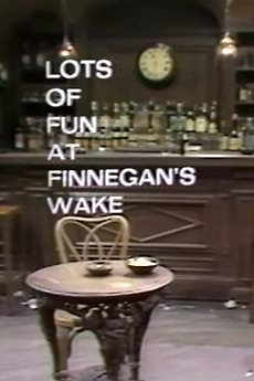 ‎Lots of Fun at Finnegans Wake, with Anthony Burgess (1973) directed by ...