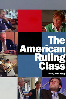 ‎The American Ruling Class (2005) • Reviews, film + cast • Letterboxd