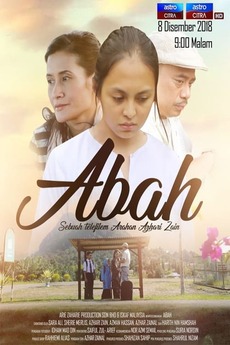 ‎Abah (2018) directed by Azhari Mohd Zain • Film + cast • Letterboxd