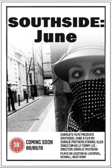 ‎Southside: June (2019) directed by Charlie Prothero • Film + cast ...