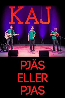 ‎KAJ: Pjäs eller Pjas (2014) directed by Stefan Bergfors • Film + cast ...