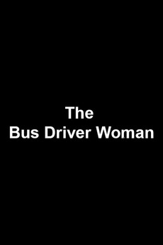 ‎The Bus Driver Woman (2015) directed by Iyad Alasttal • Film + cast ...