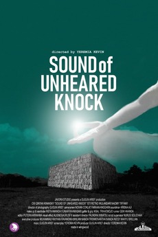 ‎Sound Of Unheared Knock (2021) directed by Yeremia Kevin • Reviews ...