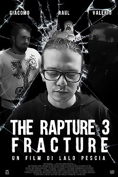 ‎The Rapture 3 - Fracture directed by Lalo Pescia • Film + cast ...