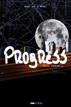 ‎Progress (2015) directed by Jamal Caesar • Reviews, film + cast ...