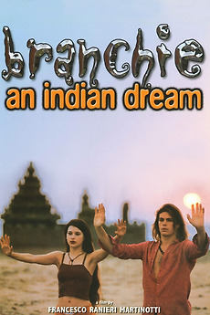 ‎Branchie: An Indian Dream (1999) directed by Francesco Ranieri ...