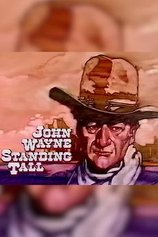 ‎John Wayne Standing Tall (1989) directed by John Musilli • Reviews ...