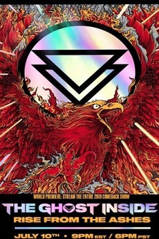 ‎The Ghost Inside: Rise From The Ashes (Live From The Shrine) (2021) • Film + cast • Letterboxd