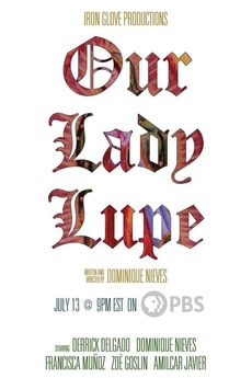‎Our Lady Lupe (2021) directed by Dominique Nieves • Reviews, film ...