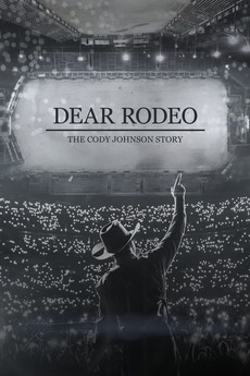 ‎Dear Rodeo: The Cody Johnson Story (2021) • Reviews, film + cast ...