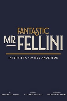 ‎Fantastic Mr. Fellini (2020) directed by Francesco Zippel • Film ...