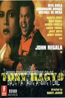 ‎Tonyo Bagyo: Daig pa ang asong ulol (1993) directed by Dante Javier ...
