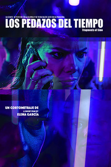 ‎Fragments of Time (2016) directed by Elena García • Reviews, film ...