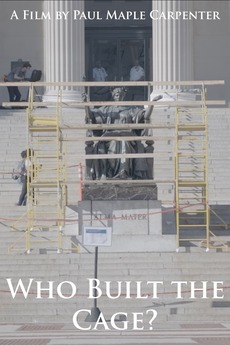 ‎Who Built the Cage? (2020) directed by Paul Maple Carpenter • Film + cast • Letterboxd